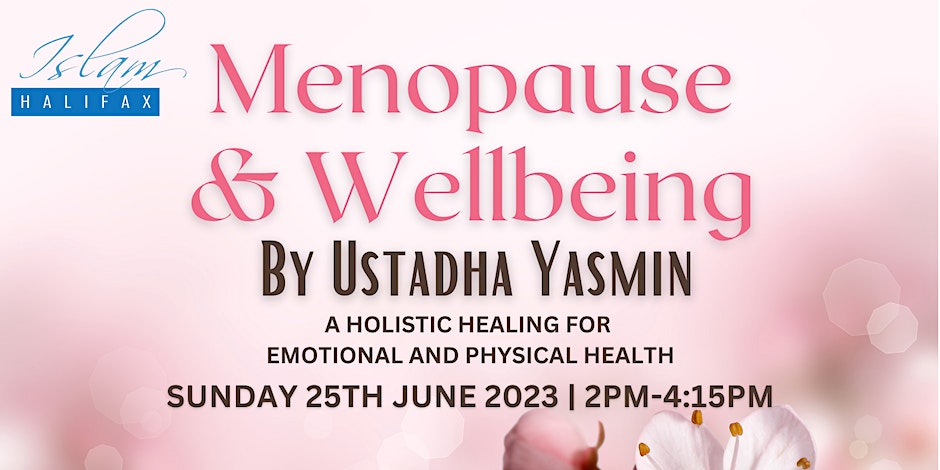 Menopause & Wellbeing Event – Halifax – Muslim Event
