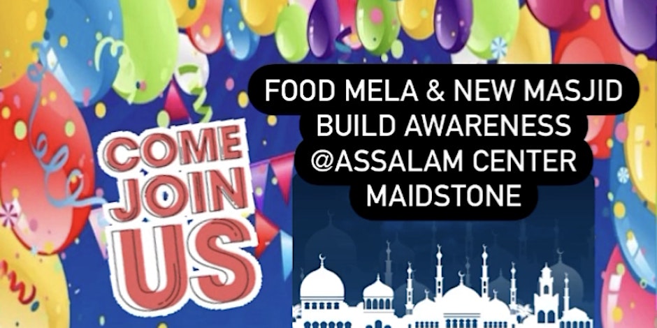 Family Fun Day Food Mela @Assalam Center Maidstone – Muslim Event