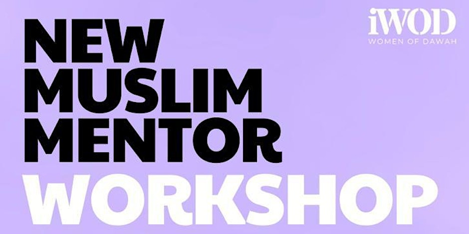 New Muslim Spiritual Mentor (Murabbi) Workshop – Muslim Event
