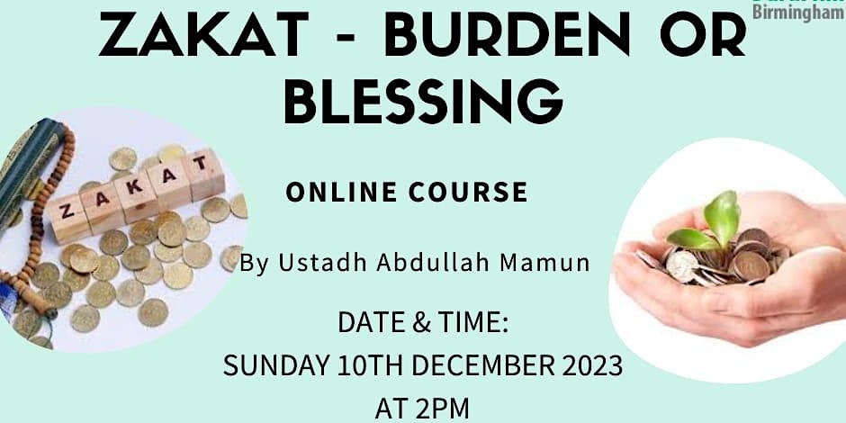 Zakat Burden Or Blessing – Muslim Event