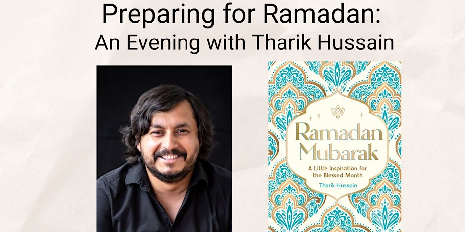Preparing for Ramadan: An Evening with Tharik Hussain – Muslim Event
