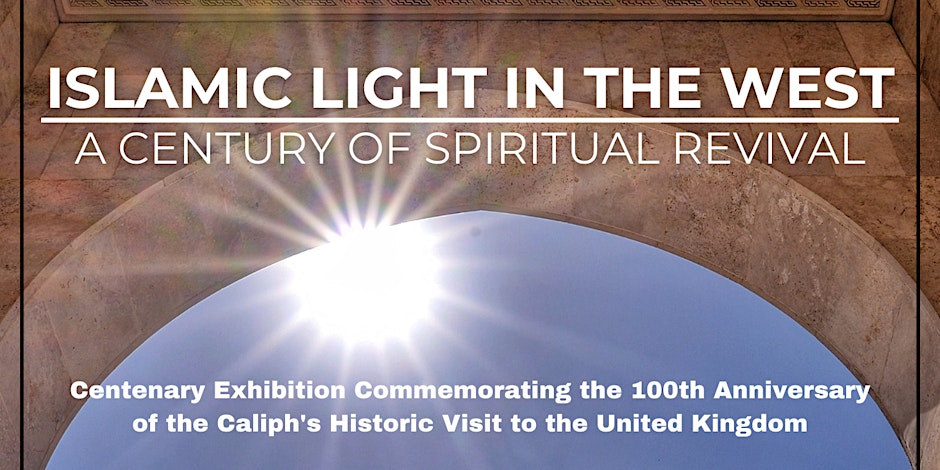 Islamic Light in the West – 100 Years of Spiritual Revival – Muslim Event