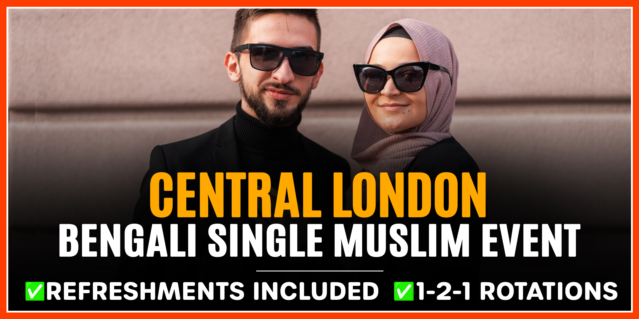 Central London – BENGALI Muslim Marriage Events – Muslim Event